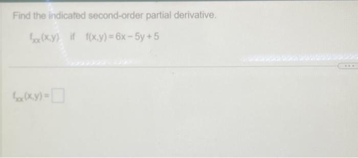 Solved Find the indicated second-order partial derivative. | Chegg.com