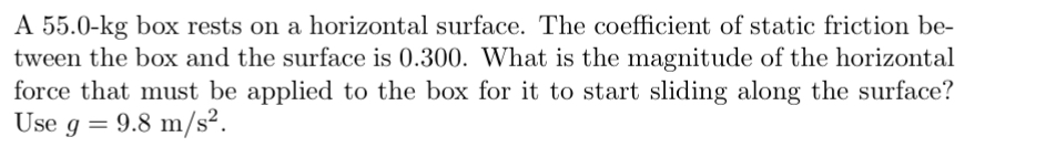 Solved A 55.0-kg ﻿box rests on a horizontal surface. The | Chegg.com