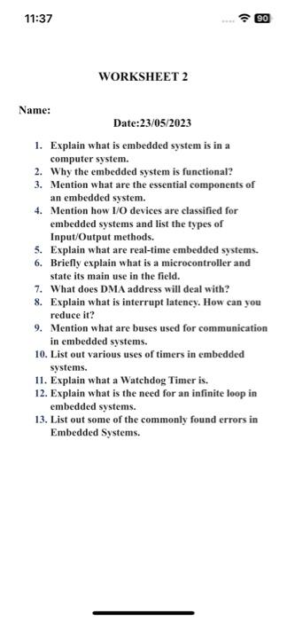 Solved Name: Date:23/05/2023 1. Explain what is embedded | Chegg.com