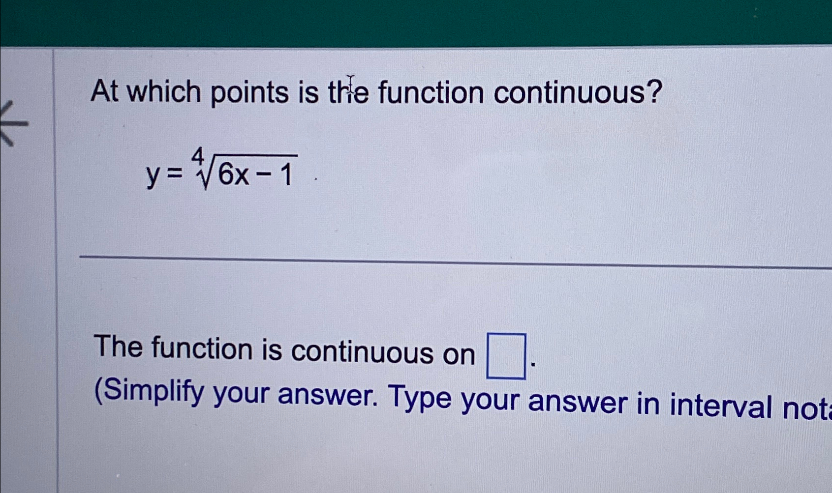 Solved At which points is the function continuous?y=6x-14 | Chegg.com