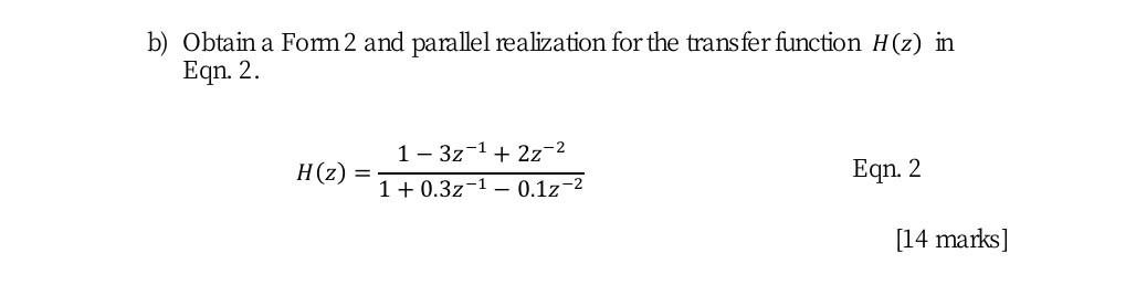Solved Obtain a Form 2 and parallel realization for the | Chegg.com