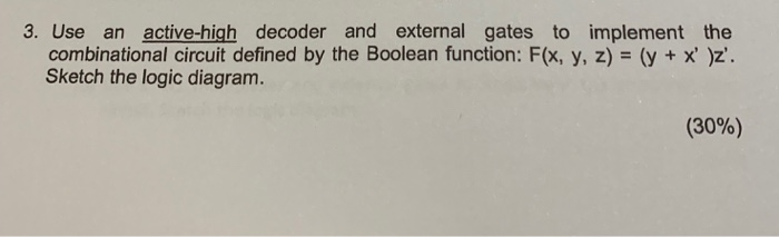 Solved 3. Use an active-high decoder and external gates to | Chegg.com