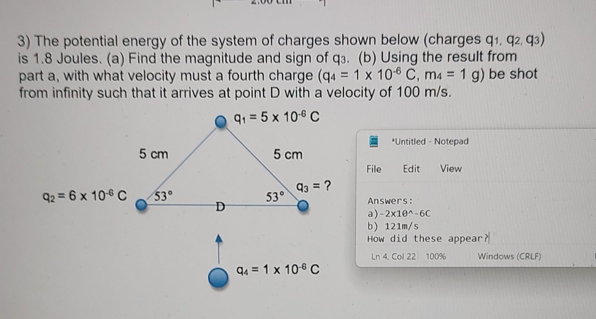 Solved 3) The potential energy of the system of charges | Chegg.com