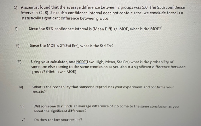 Solved 1 A Scientist Found That The Average Difference Chegg