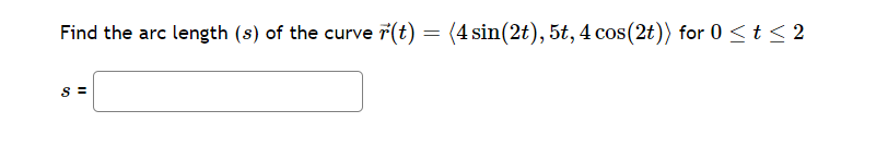 Solved Find the arc length (s) ﻿of the curve | Chegg.com