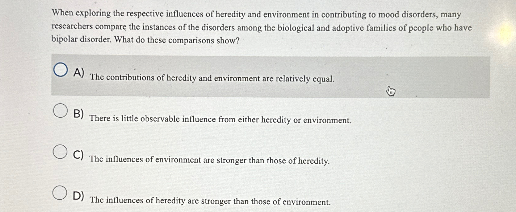 Solved When exploring the respective influences of heredity | Chegg.com