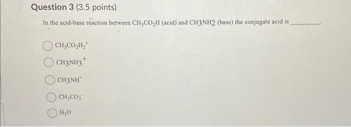Solved In the acid-base reaction between CH3CO2H (acid) and | Chegg.com