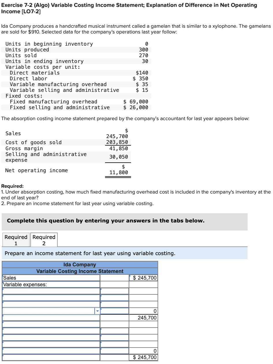 Solved Exercise 7-2 (Algo) Variable Costing Income | Chegg.com Solved Exercise 7-2 (Algo) Variable Costing Income | Chegg.com