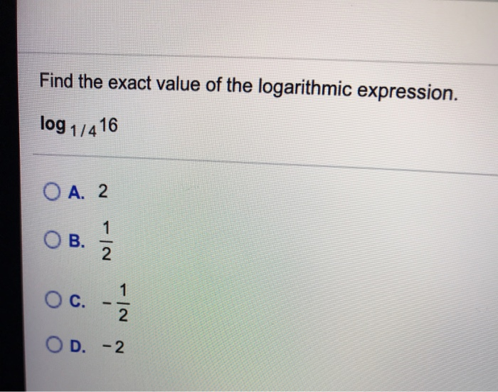 Solved Find the exact value of the logarithmic expression. | Chegg.com