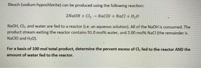 Solved Bleach (sodium hypochlorite) can be produced using | Chegg.com