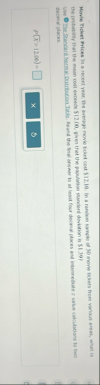 Solved Movie Ticket Prices in a recent year, the average | Chegg.com