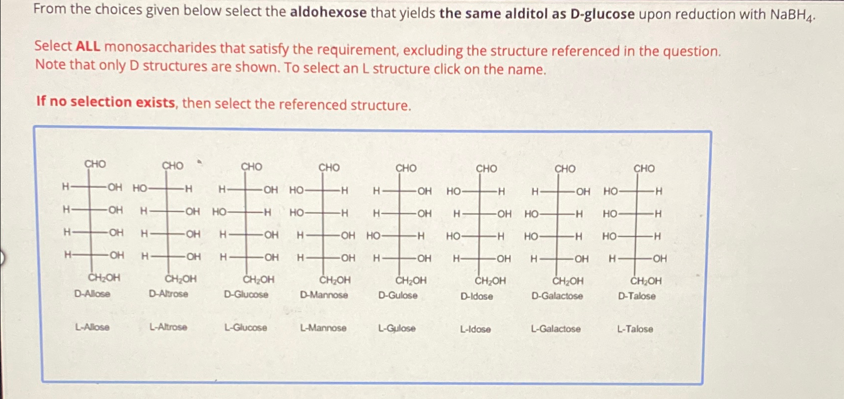 Solved From the choices given below select the aldohexose | Chegg.com