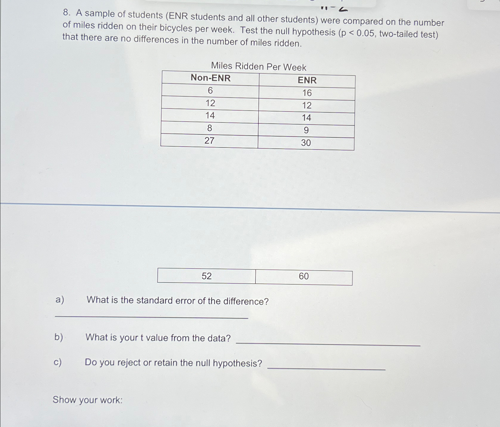 A sample of students (ENR students and all other | Chegg.com