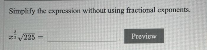 Solved Simplify the expression without using fractional | Chegg.com