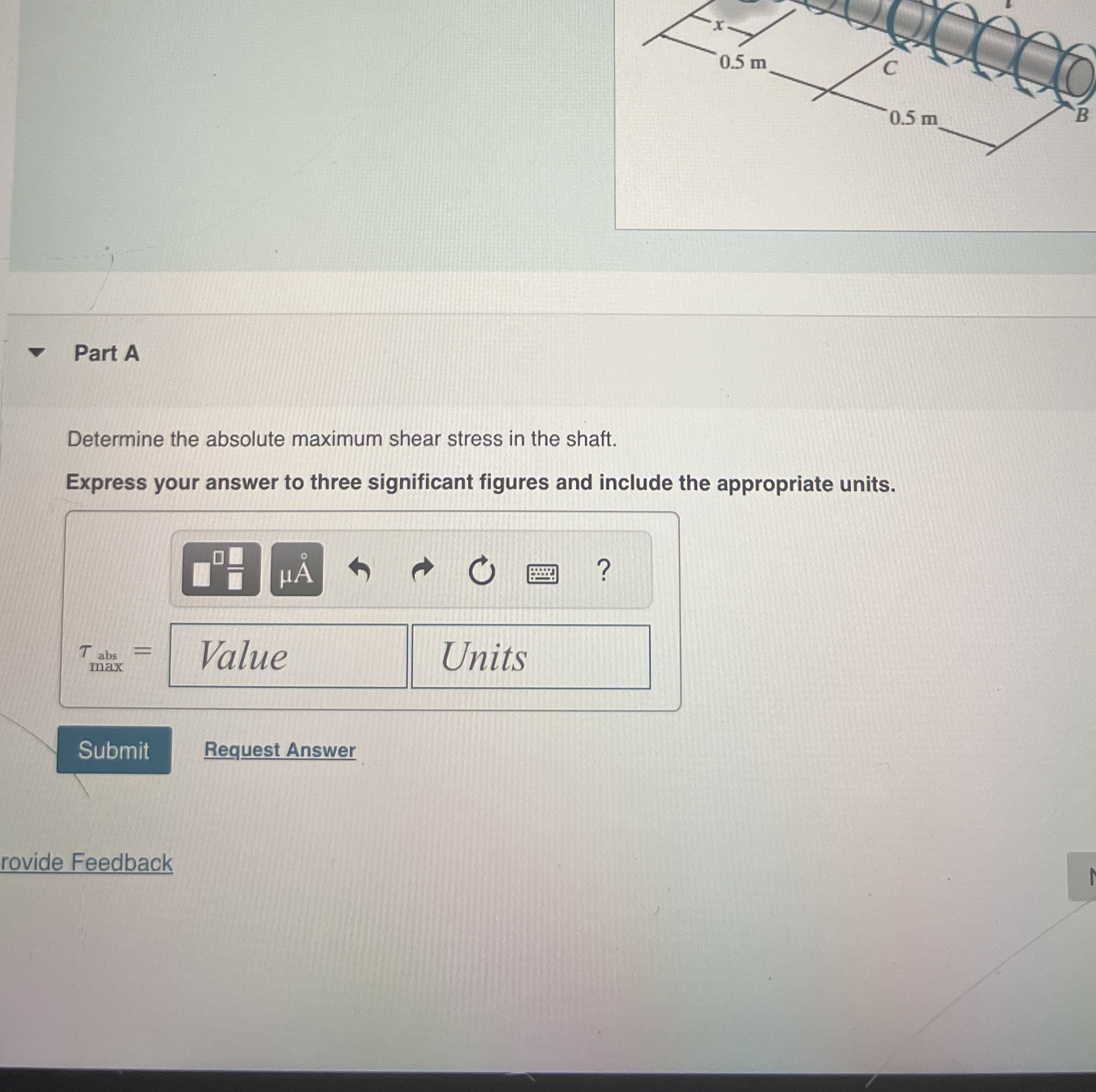 Solved Part ADetermine the absolute maximum shear stress in | Chegg.com