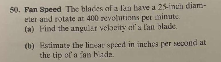 Solved Fan Speed The blades of a fan have a 25 -inch | Chegg.com