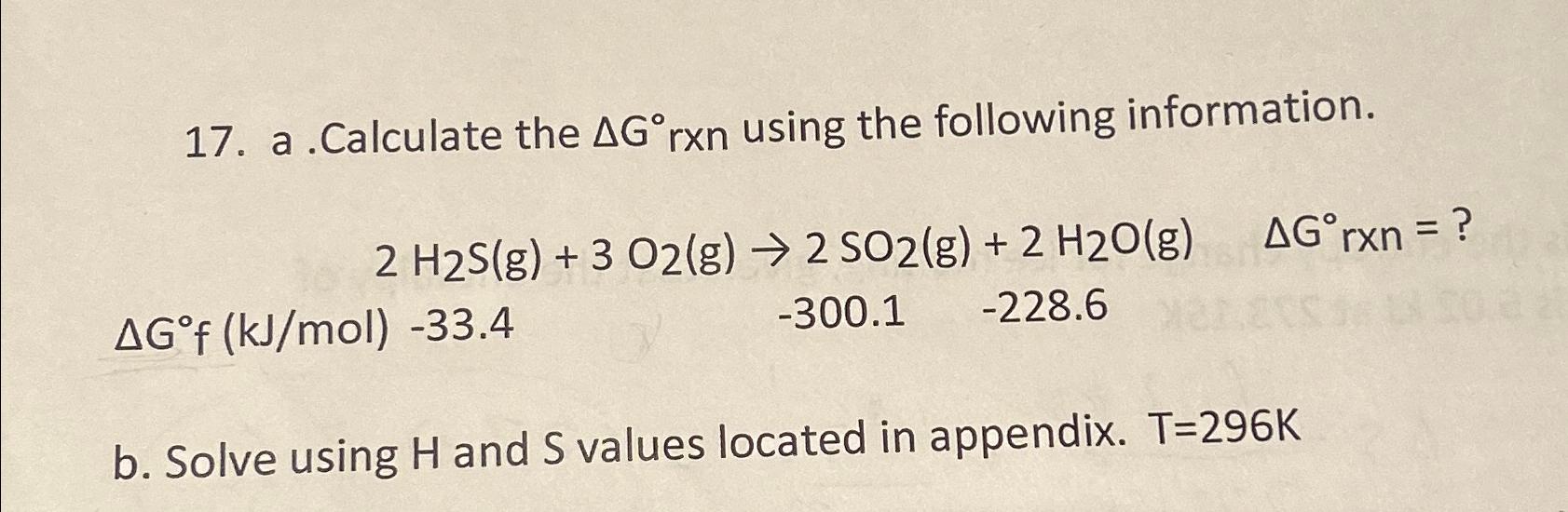 Solved a .Calculate the ΔG°rxn ﻿using the following | Chegg.com