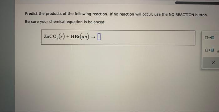 Solved Predict the products of the following reaction. If no | Chegg.com