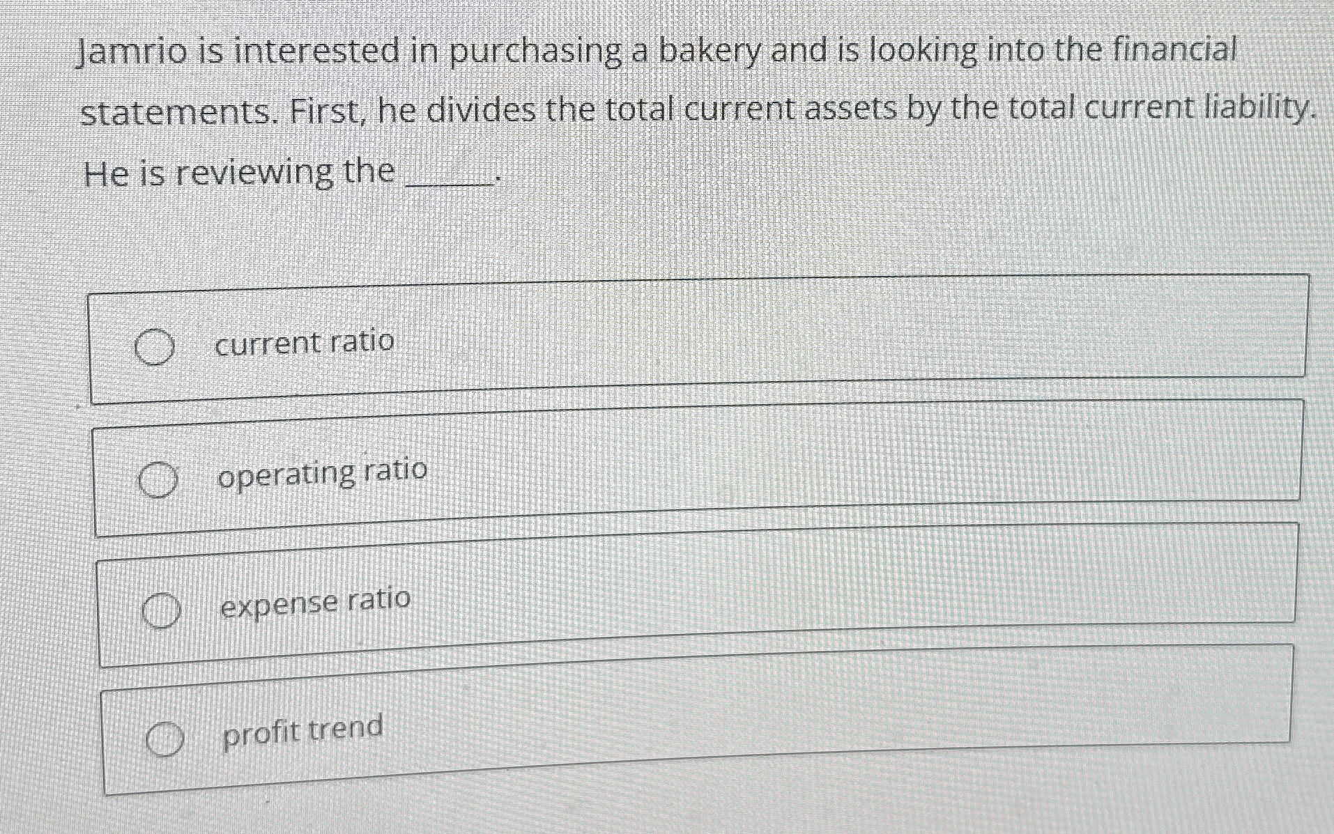 Solved Jamrio is interested in purchasing a bakery and is | Chegg.com