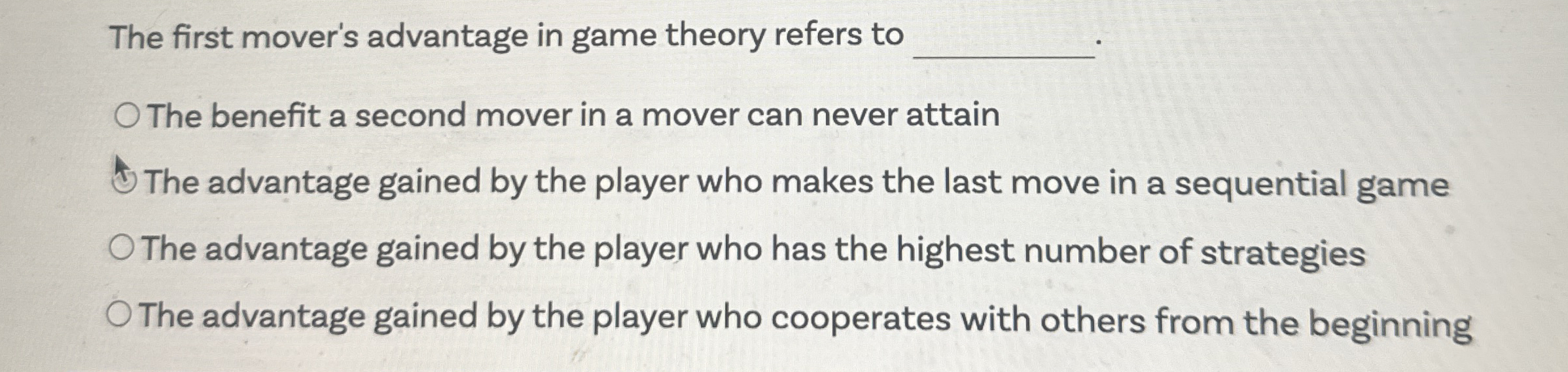 High Quality SOLUTION The first mover's advantage in game theory refers ...
