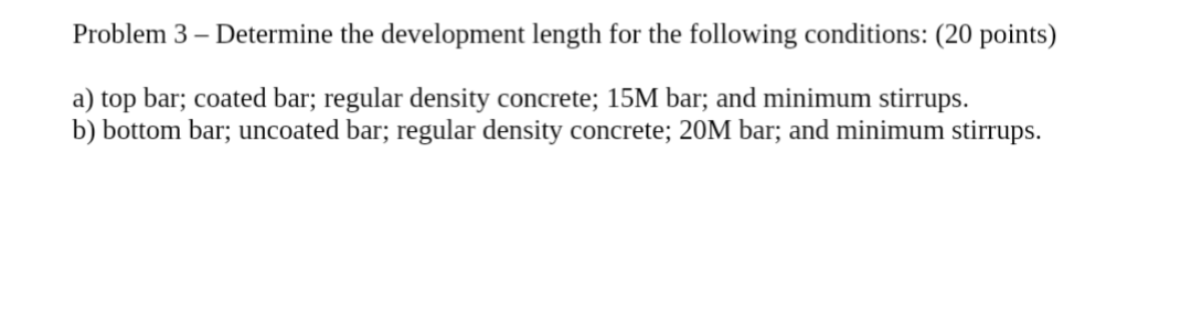 Solved Problem 3 - Determine the development length for the | Chegg.com