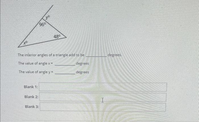 Solved The interior angles of a triangle add to be degrees. | Chegg.com