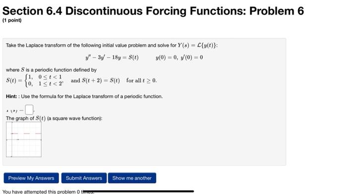 Solved Section 6.4 Discontinuous Forcing Functions: Problem | Chegg.com