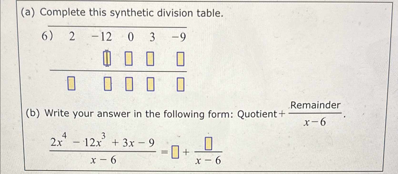 Solved (a) ﻿Complete this synthetic division | Chegg.com