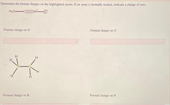 Solved Determine the formal charges on the highlighted | Chegg.com