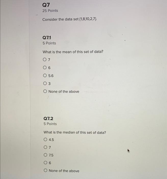 Solved Q7.1 5 Points What is the mean of this set of data? 7 | Chegg.com