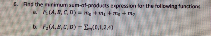 Solved 6. Find the minimum sum-of-products expression for | Chegg.com
