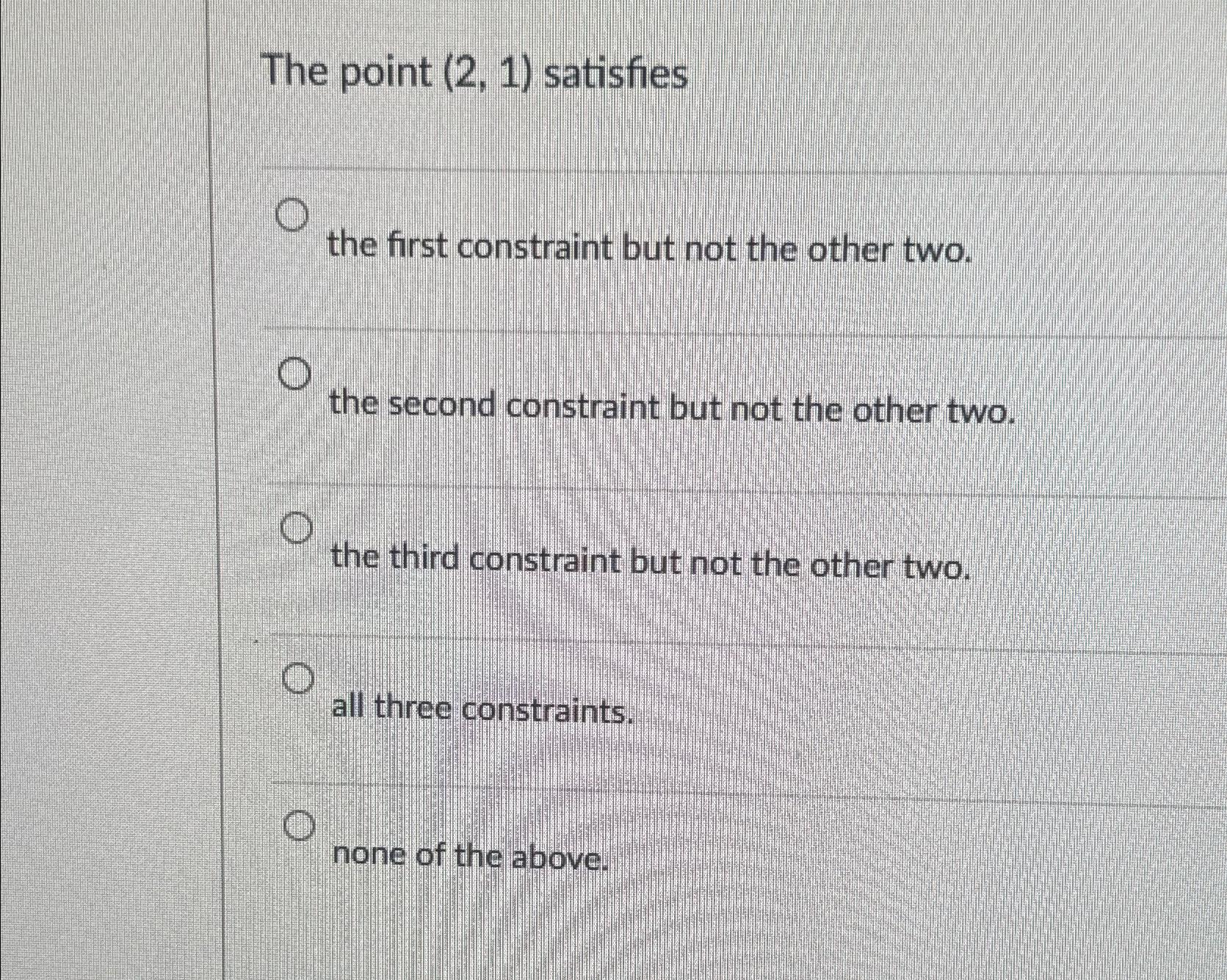 Solved The point (2,1) satisfiesthe first constraint but | Chegg.com Solved The point (2,1) satisfiesthe first constraint but | Chegg.com