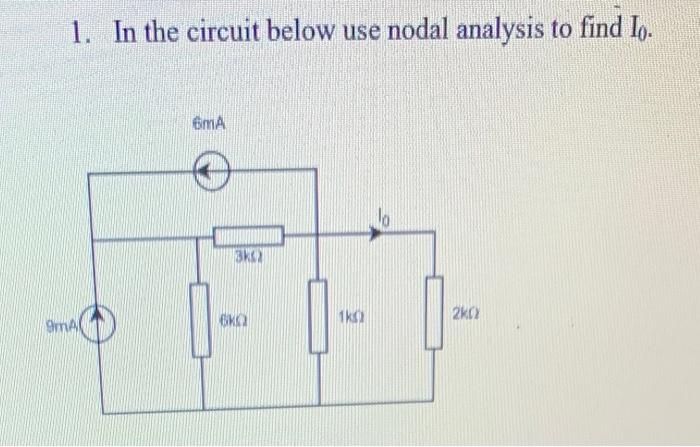 Solved 1. In the circuit below use nodal analysis to find | Chegg.com
