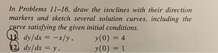 Solved In Problems 11-16, draw the isoclines with their | Chegg.com