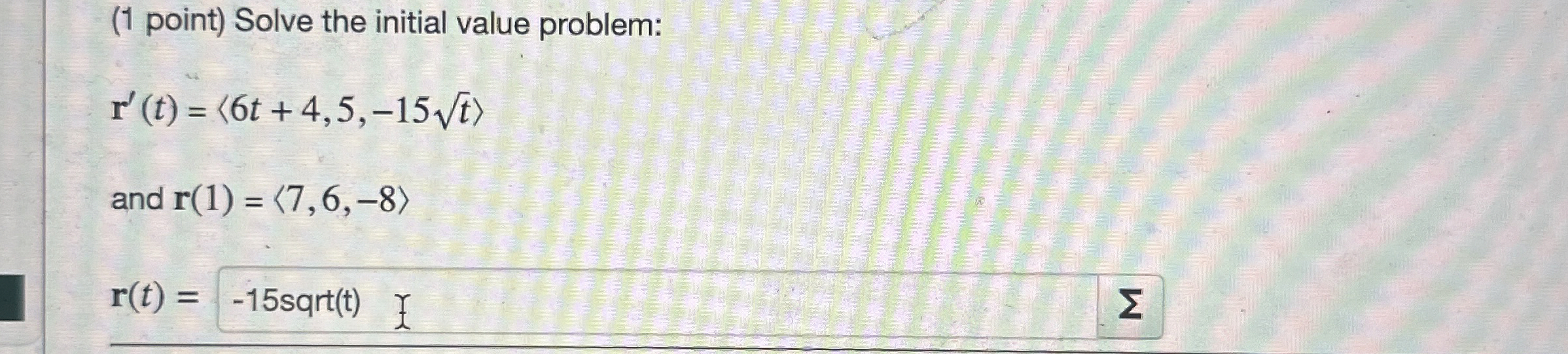Solved (1 ﻿point) ﻿Solve the initial value | Chegg.com