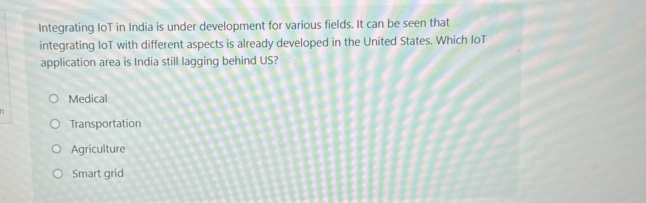 Solved Integrating IoT in India is under development for | Chegg.com