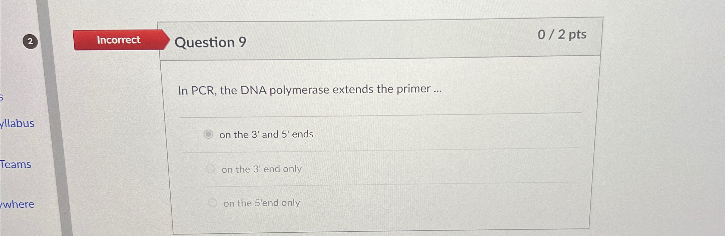Solved (2)Question 902 ﻿ptsIn PCR, ﻿the DNA polymerase | Chegg.com