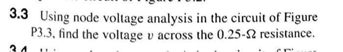 Solved 3.3 - Using node voltage analysis in the circuit of | Chegg.com