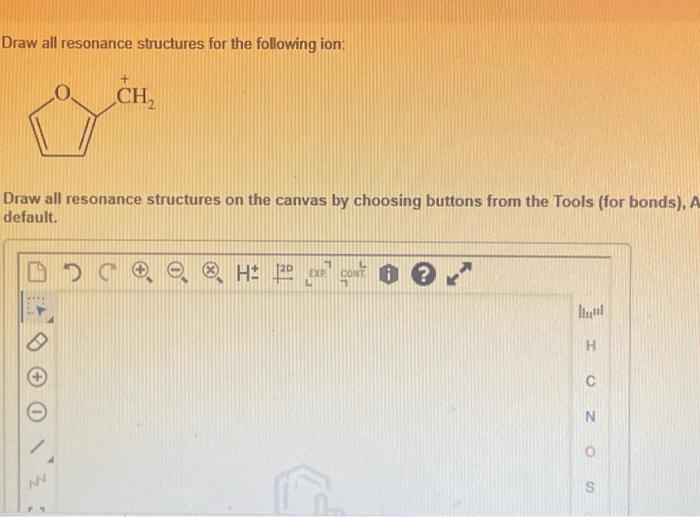Draw the resonance structure of the following | Chegg.com