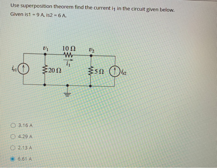 Solved Use superposition theorem find the current in in the | Chegg.com