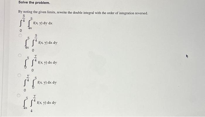 Solved By noting the given limits, rewrite the double | Chegg.com