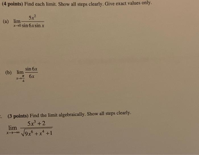 Solved (4 points) Find each limit. Show all steps clearly. | Chegg.com