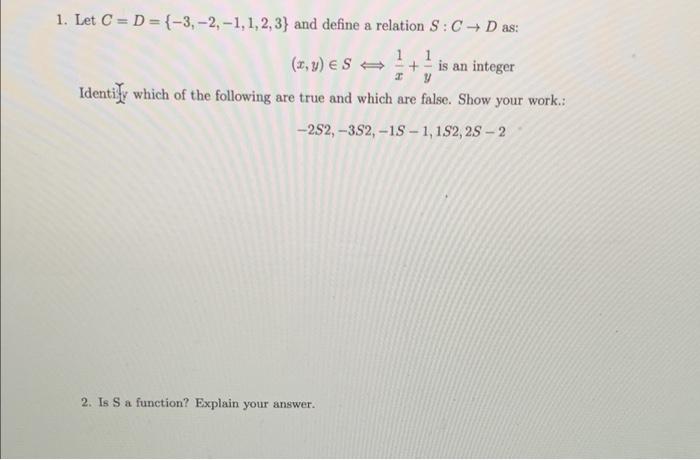 Solved 1 1. Let C=D={-3, -2, -1,1,2,3} and define a relation | Chegg.com