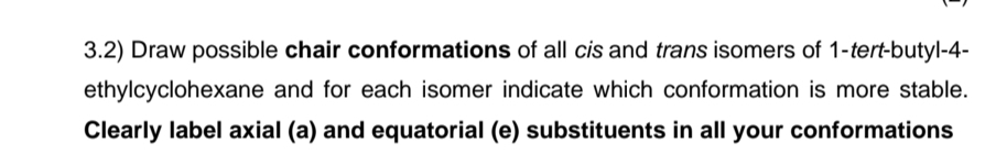 Solved 3.2) ﻿Draw possible chair conformations of all cis | Chegg.com