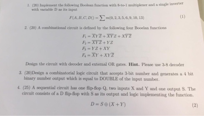 Solved 1. (20) Implement the following Boolean function with | Chegg.com