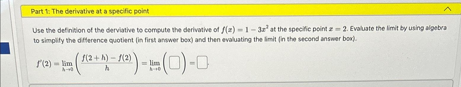 Solved Part 1: The derivative at a specific pointUse the | Chegg.com
