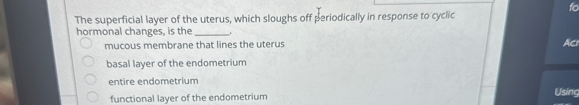 Solved The superficial layer of the uterus, which sloughs | Chegg.com