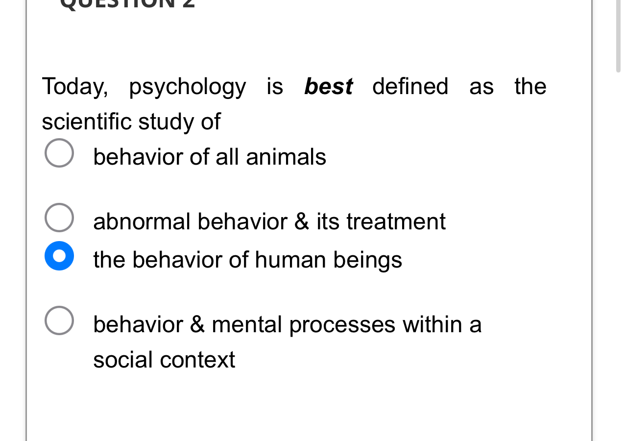Solved Today, psychology is best defined as the scientific | Chegg.com