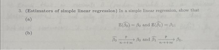 Solved Prove that the estimators of the parameters in the | Chegg.com