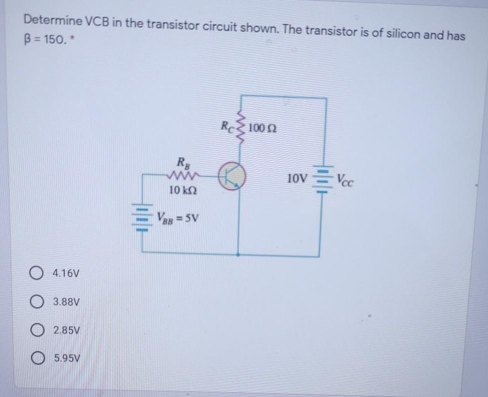 Solved Determine VCB in the transistor circuit shown. The | Chegg.com